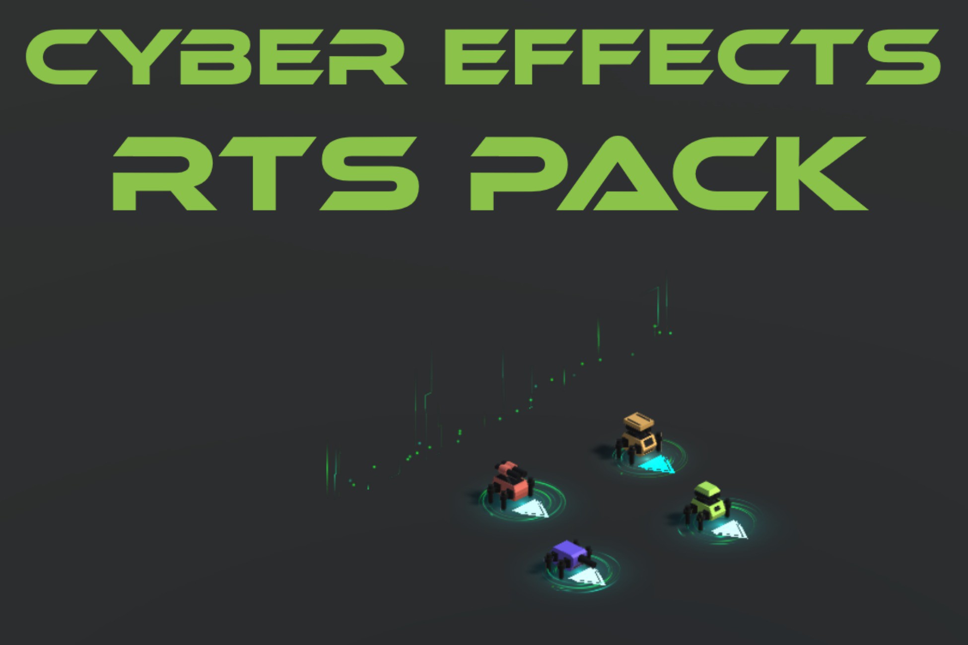 Cyber Effects - RTS Pack | Packs | Unity Asset Store