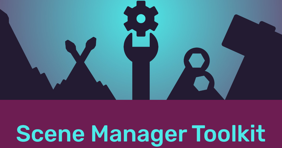 Scene Manager Toolkit | Utilities Tools | Unity Asset Store