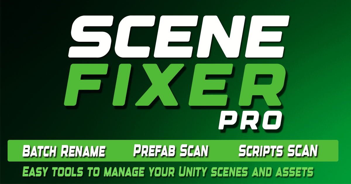 Scene Fixer Pro | Level Design | Unity Asset Store