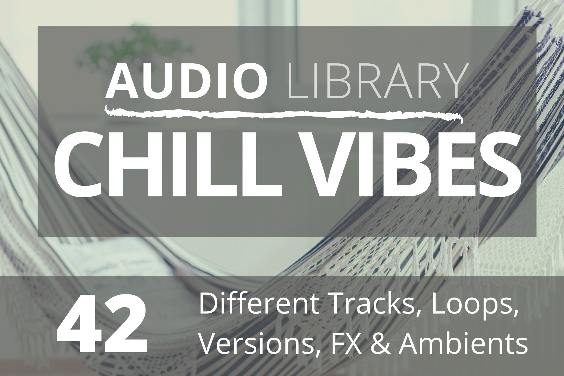 Audio Library: Chill Vibes - 42 Tracks | 음향 음악 | Unity Asset Store