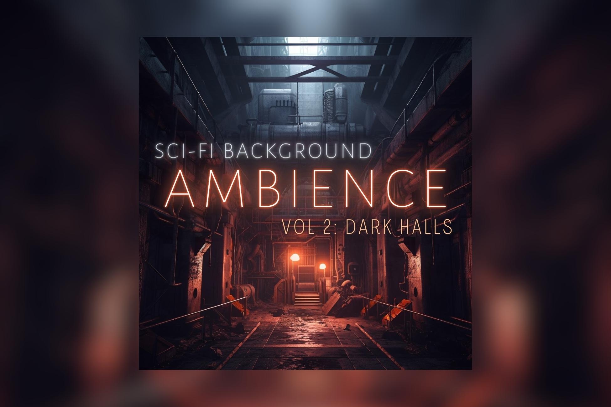 Sci-Fi Background Ambience Loops Vol 2 - Dark Halls | Audio Sound FX ...
