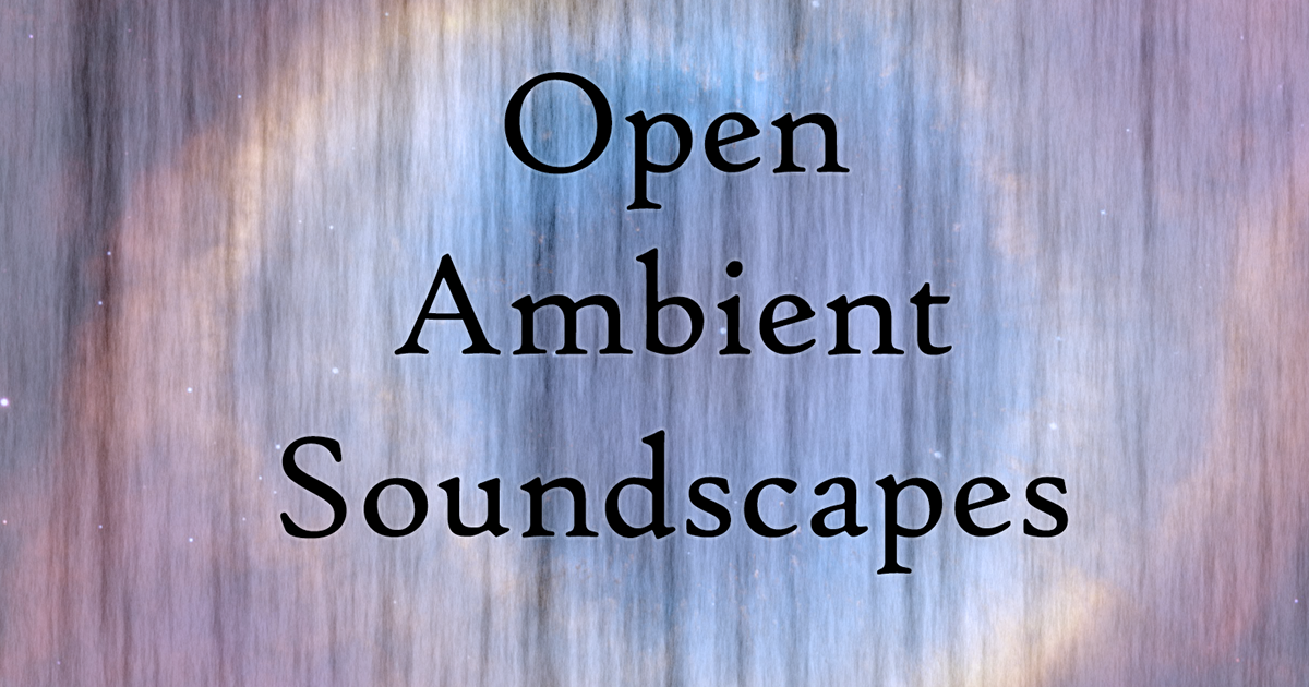 Open Ambient Soundscapes | Electronic Music | Unity Asset Store