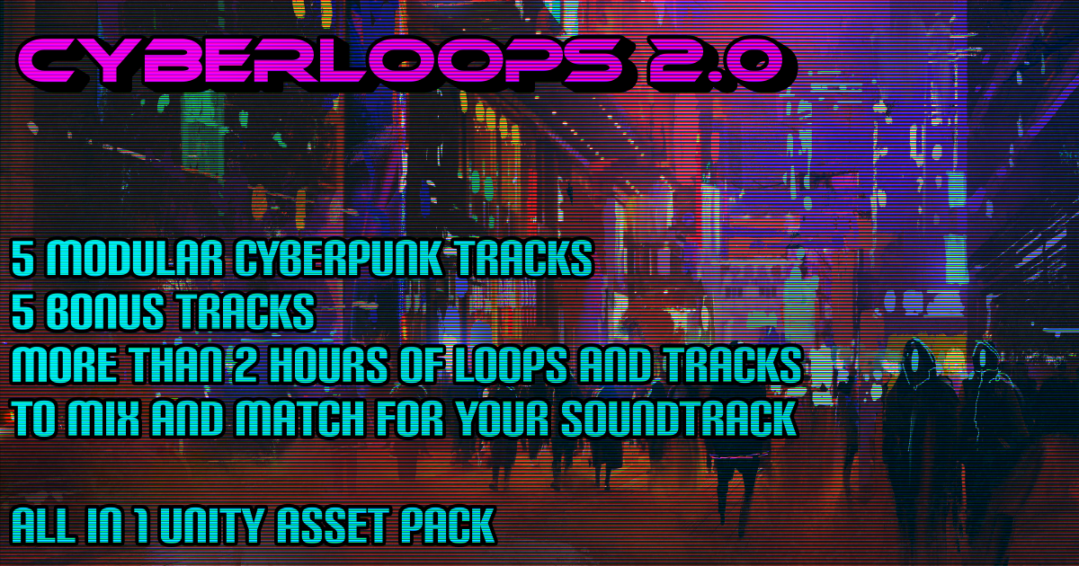 Cyberloops 2.0 Living City | Electronic Music | Unity Asset Store