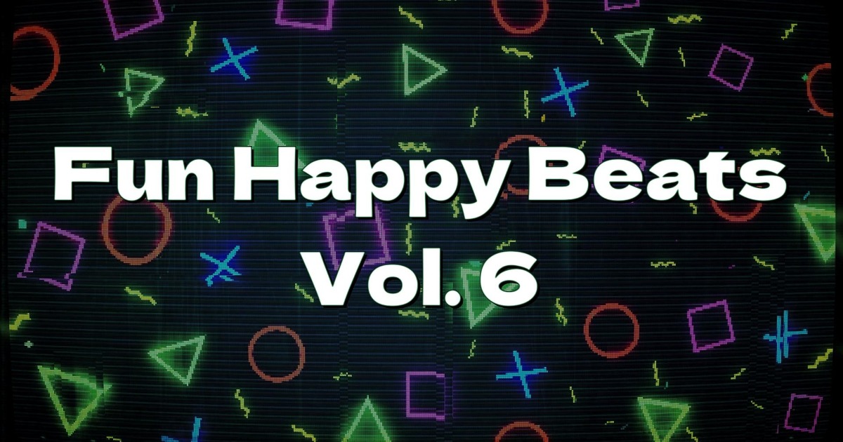 Fun Happy Beats Vol. 6 | Electronic Music | Unity Asset Store