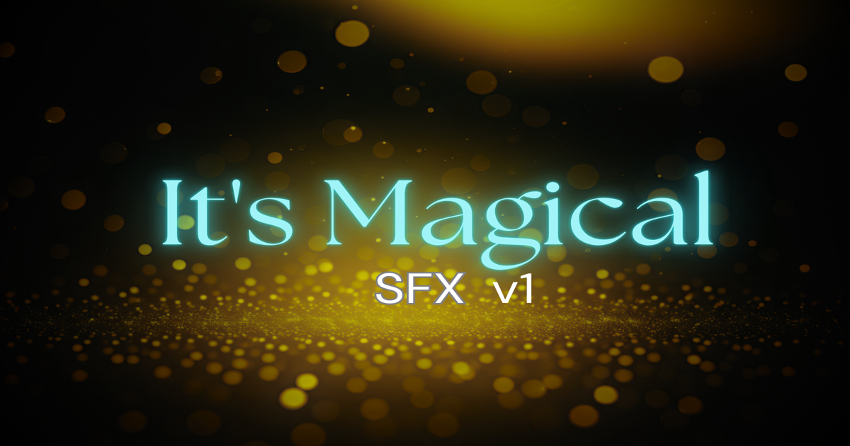 It's Magical..SFX V1 | Audio Sound FX | Unity Asset Store