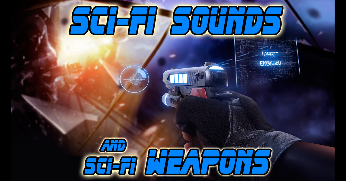 Sci-Fi Sounds and Sci-Fi Weapons | Weapons Sound FX | Unity Asset Store