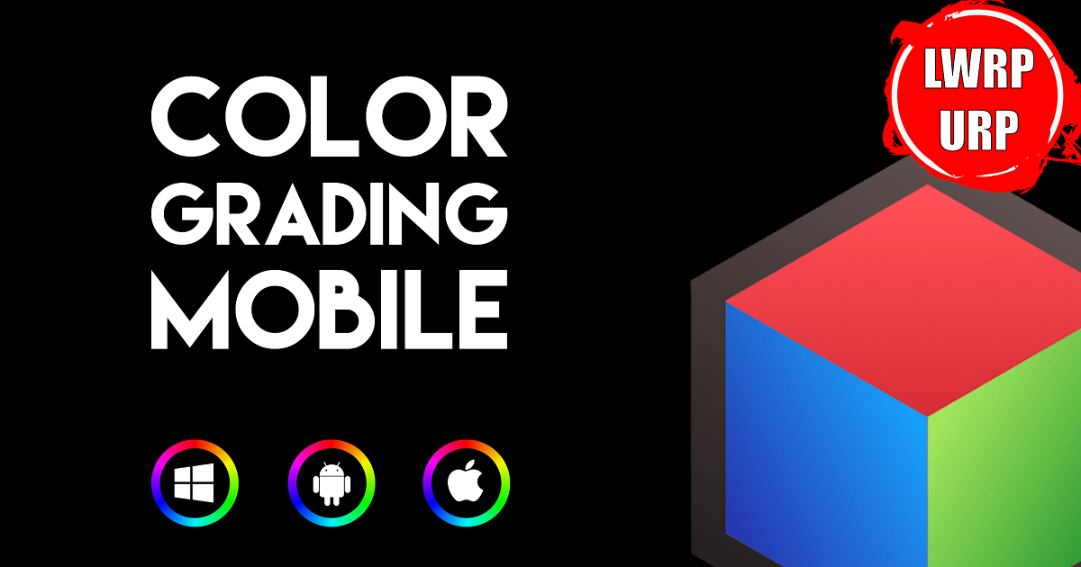 Fast Color Grading ( Mobile , URP , VR , AR , LWRP ) | Fullscreen ...