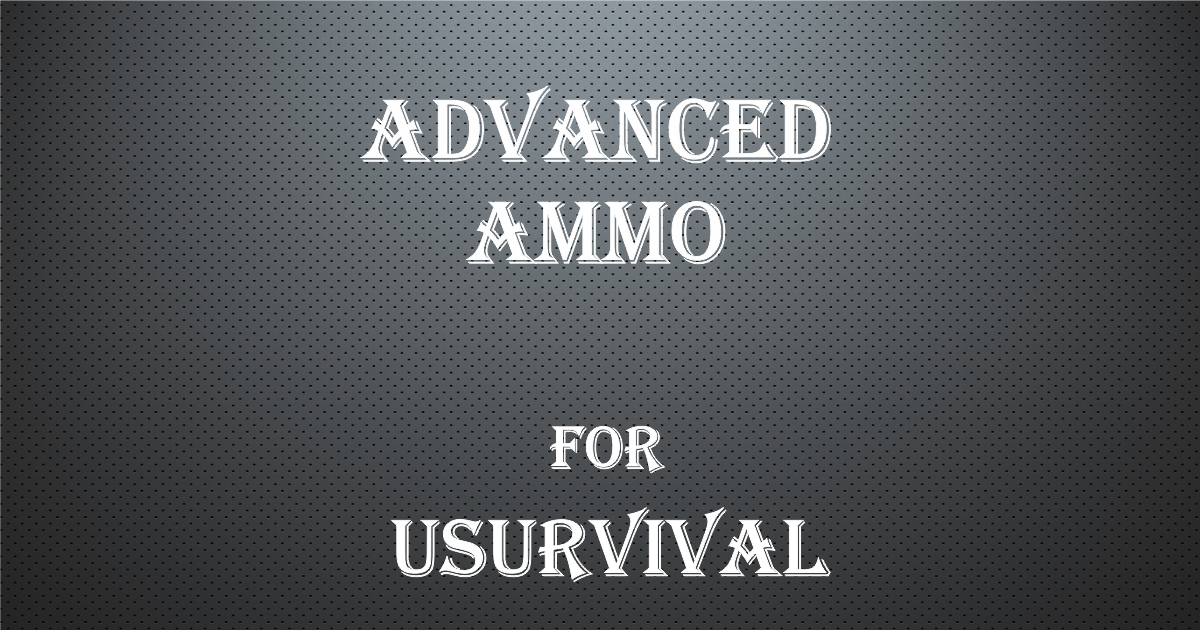 uSurvival : Advanced Ammo System | Integration | Unity Asset Store