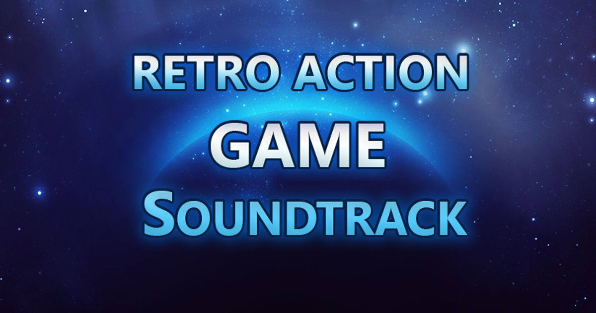 Retro Action - Game Soundtrack | Electronic Music | Unity Asset Store