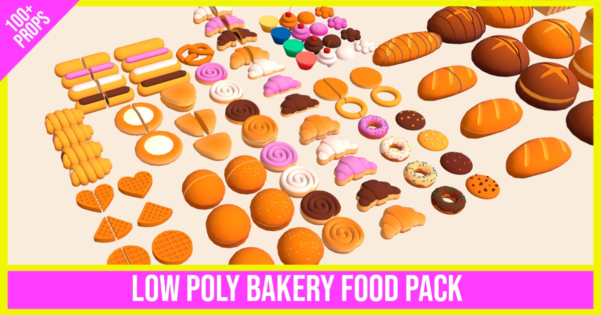 Low Poly Bakery Food Pack (100+ Props) | 3D Food | Unity Asset Store