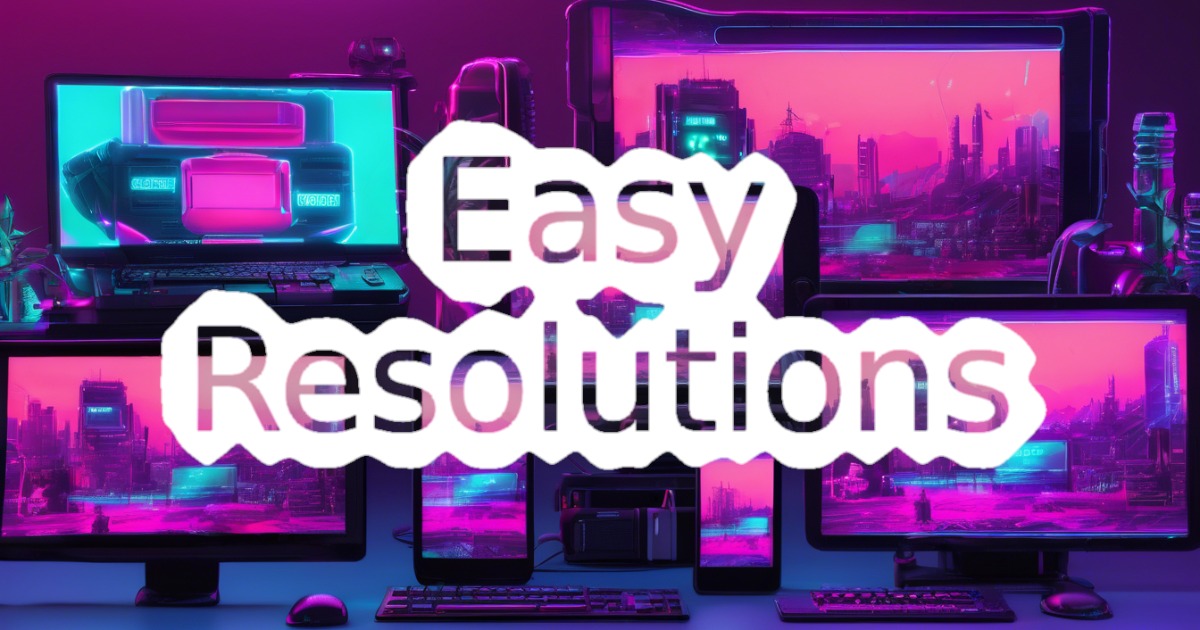 Easy Resolutions | Utilities Tools | Unity Asset Store