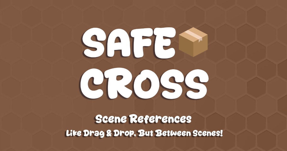 Safe Cross-Scene References – Like Drag & Drop, But Between Scenes! | Utilities Tools | Unity ...