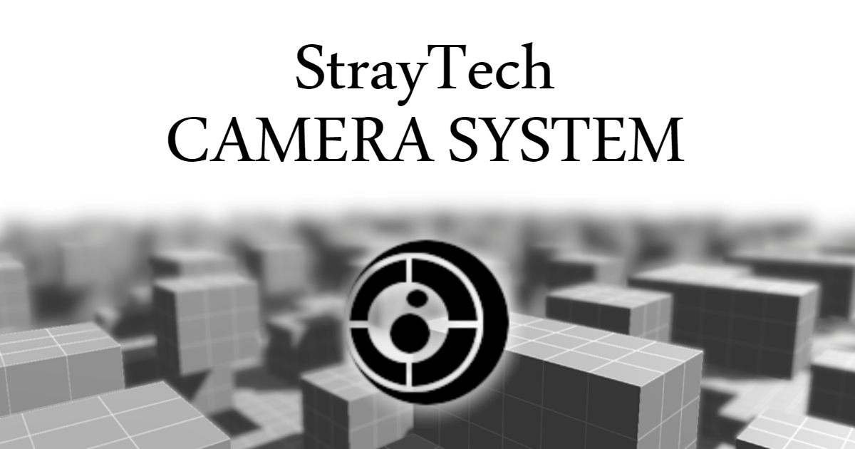 StrayTech Camera System | Camera | Unity Asset Store
