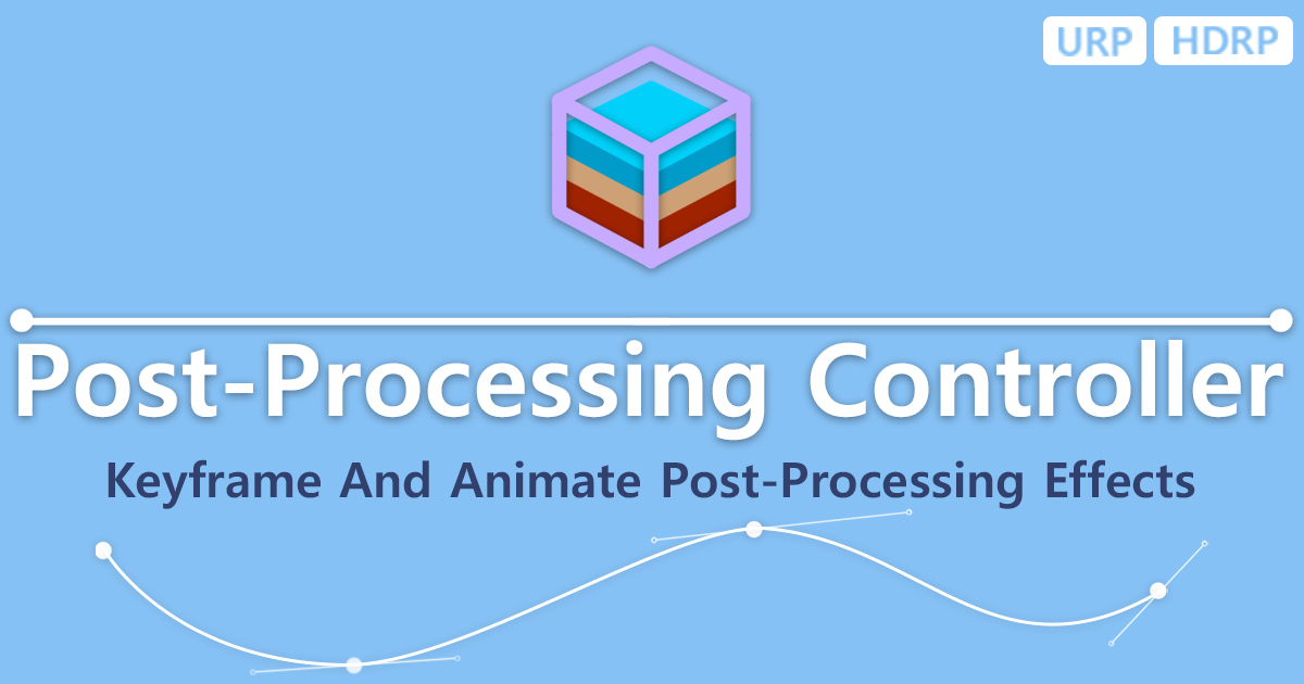 PostProcessing Controller | Utilities Tools | Unity Asset Store