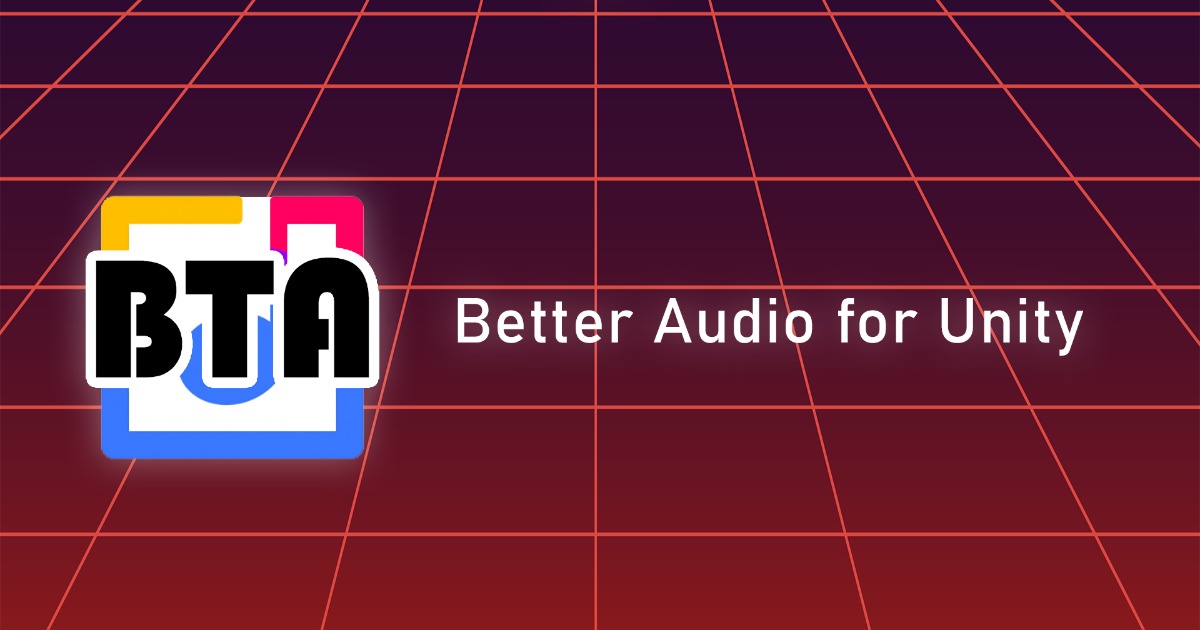 BTA - Better Audio | Audio | Unity Asset Store