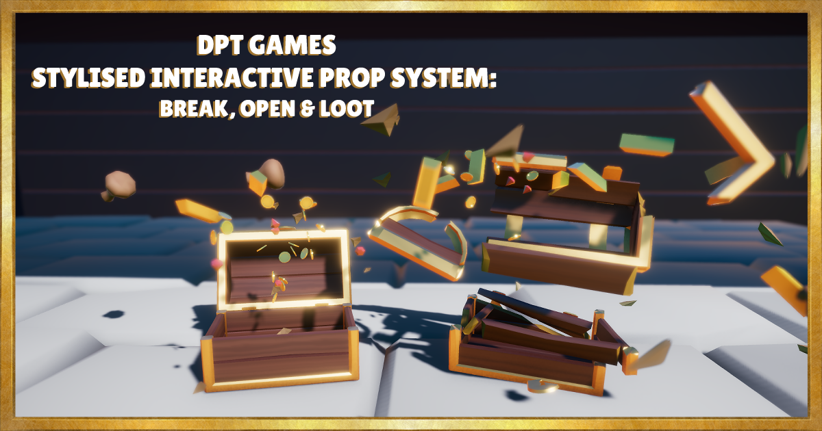 Stylized Interactive Prop System: Break, Open & Loot | 3D Props | Unity ...