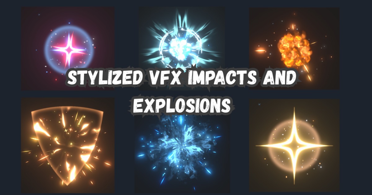 Stylized VFX Impact & Explosion Pack – 20 Effects for Unity URP (2D & 3D) | 시각 효과 | Unity Asset ...