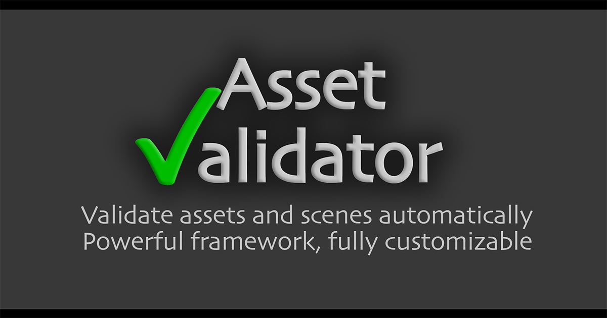 Asset Validator | Utilities Tools | Unity Asset Store