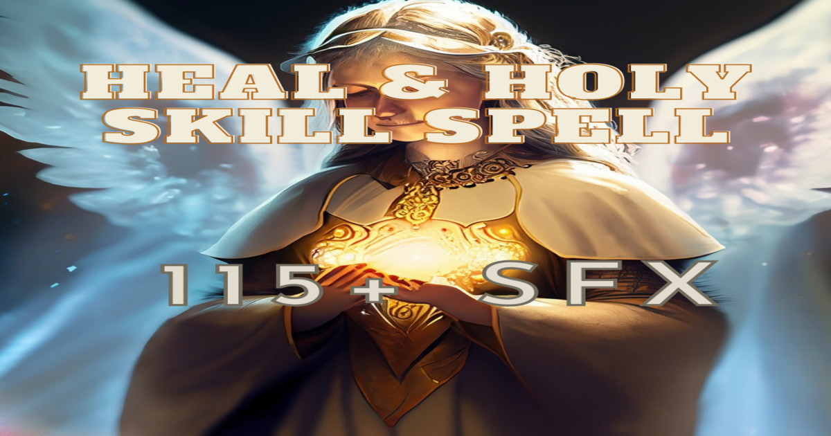 Heal & Holy Skill Spell Sound Pack | Audio Sound FX | Unity Asset Store