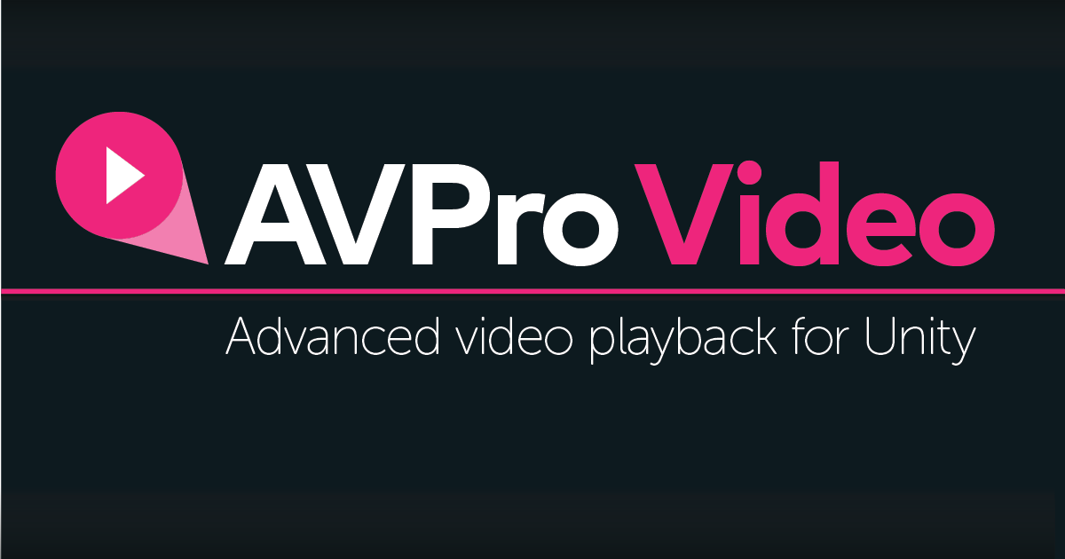 AVPro Video v3 - Ultra Edition | 视频 | Unity Asset Store
