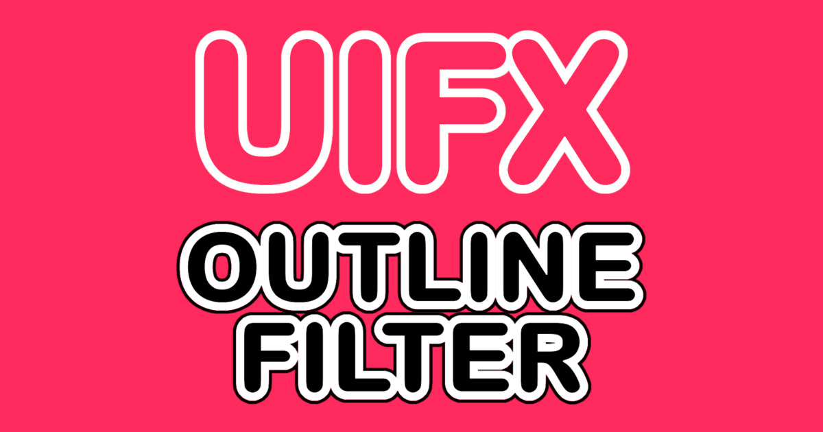 UIFX - Outline Filter | GUI Tools | Unity Asset Store UIFX - Outline Filter | GUI Tools | Unity Asset Store