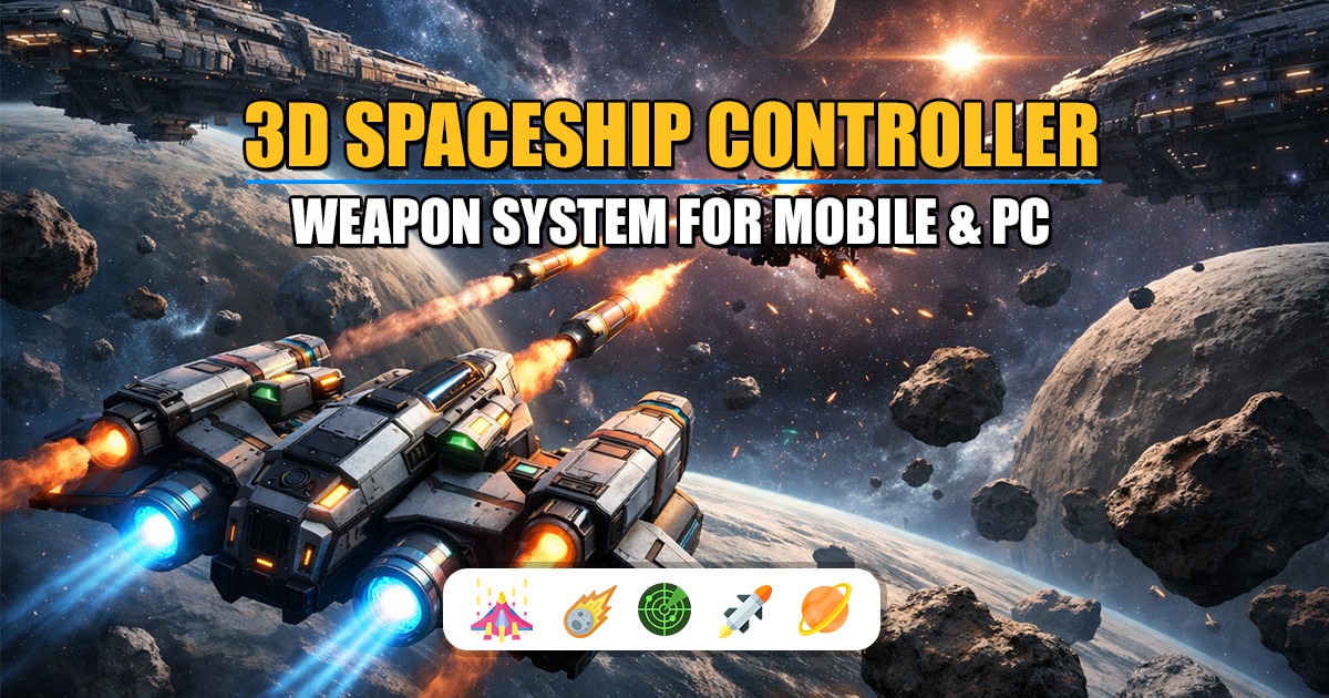 3D Spaceship Controller with Modular Weapon System for Mobile & PC ...