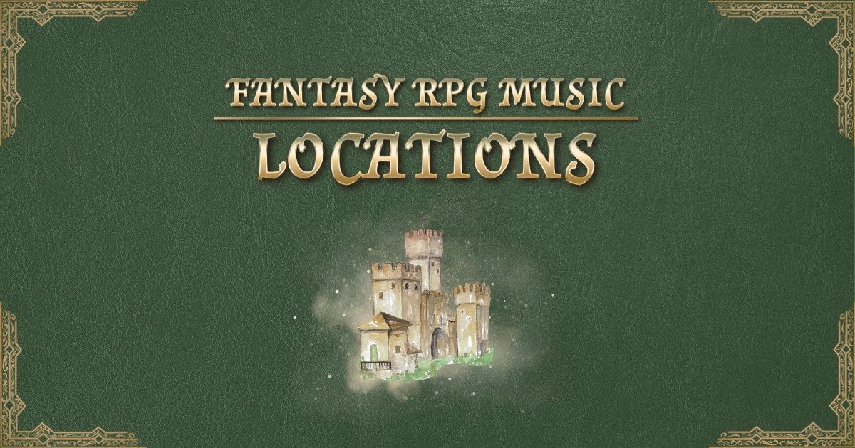 Locations - Fantasy Adventure RPG Music | Orchestral Music | Unity ...