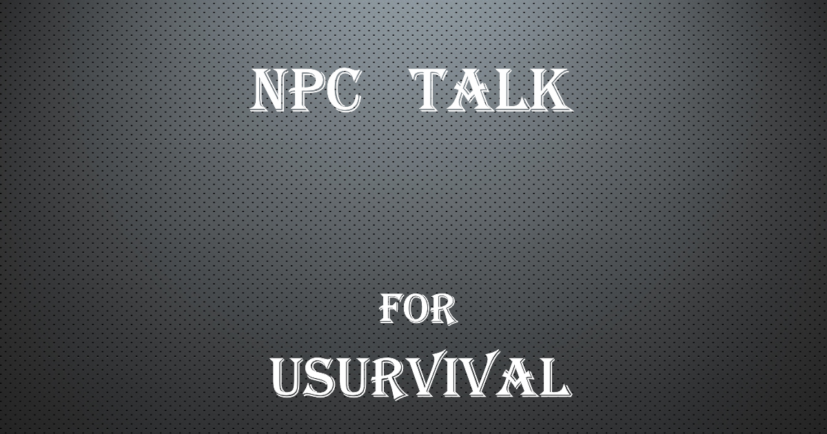 Npc Talk for uSurvival | Integration | Unity Asset Store