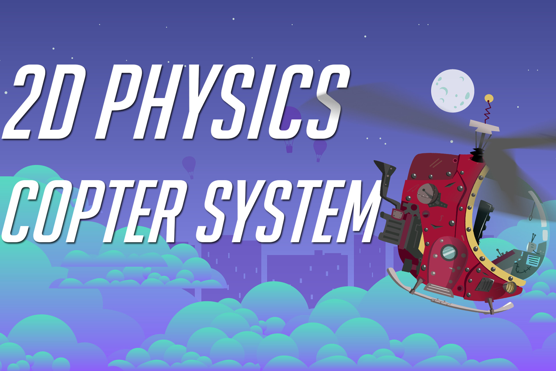 2D Physics Based Helicopter Controlling System by BinaryLunar