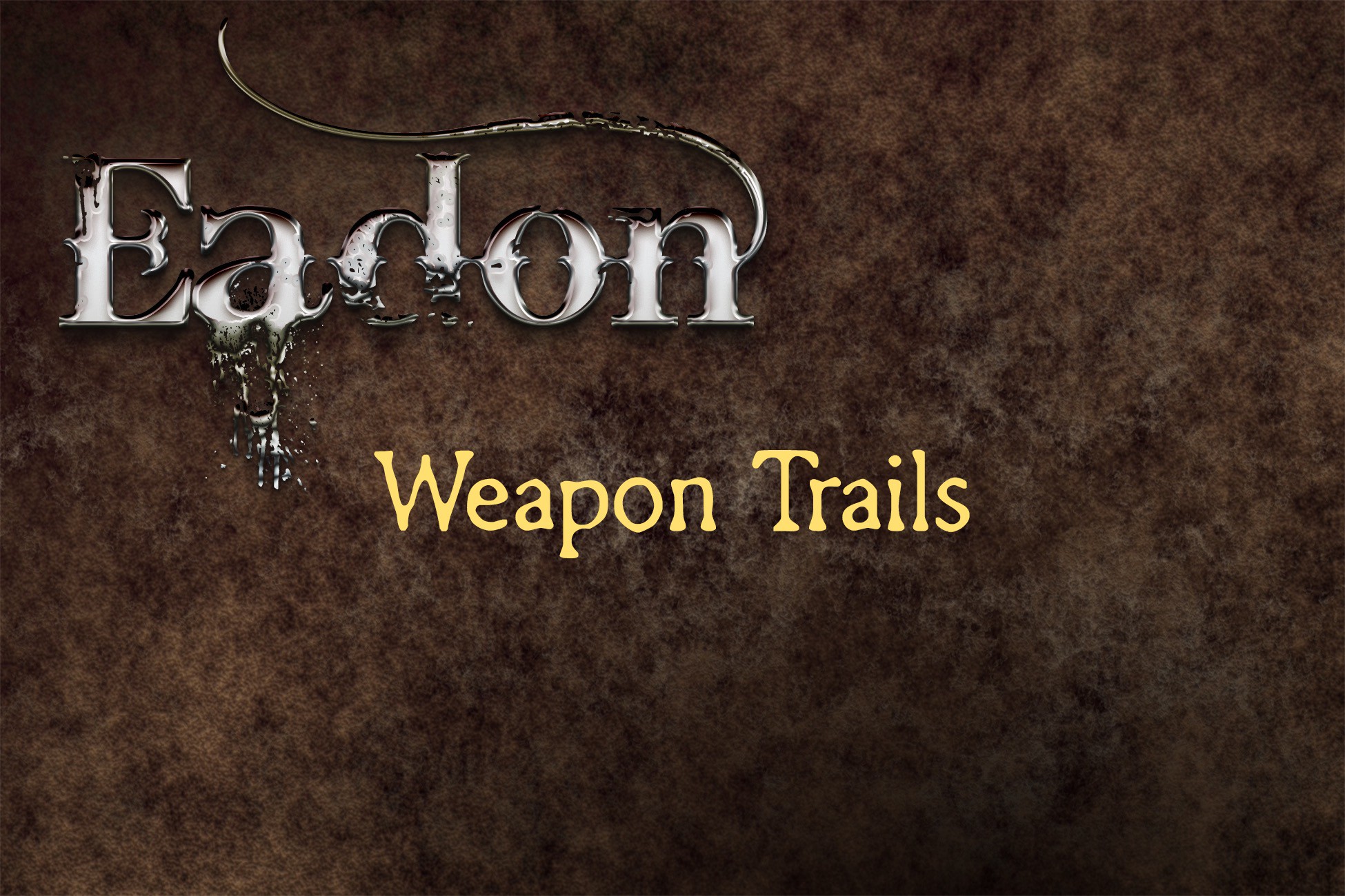 Eadon Weapon Trails by Cogs & Goggles