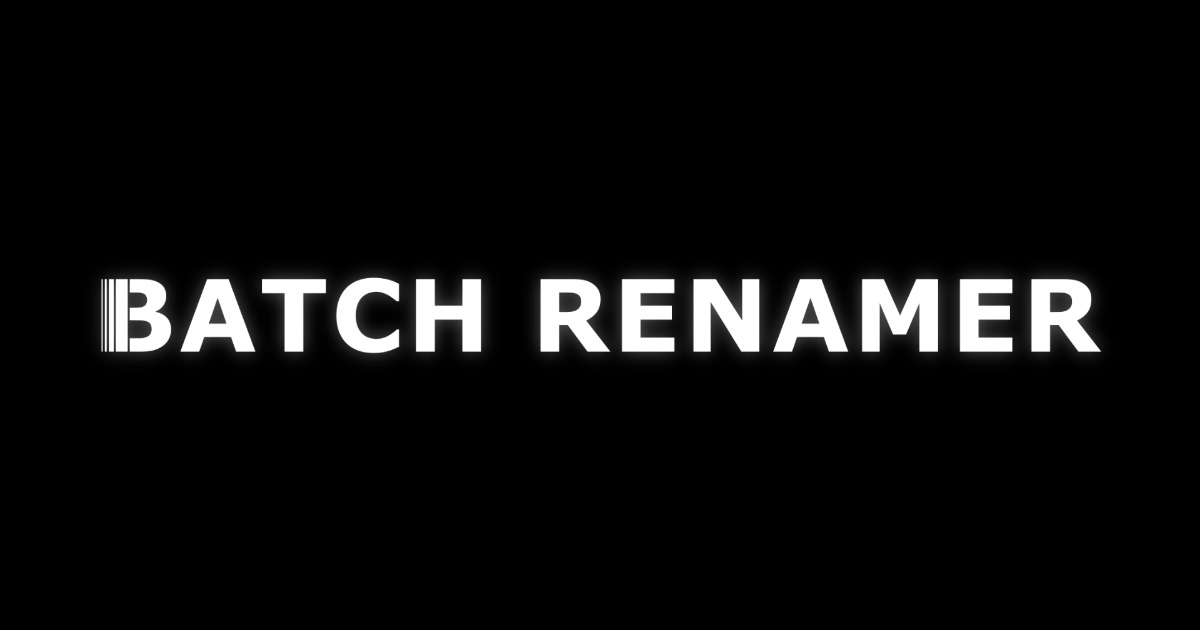 Batch Renamer | Utilities Tools | Unity Asset Store Batch Renamer | Utilities Tools | Unity Asset Store