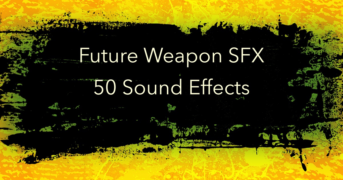 Future Weapon v.3.0. SFX Pack | Weapons Sound FX | Unity Asset Store