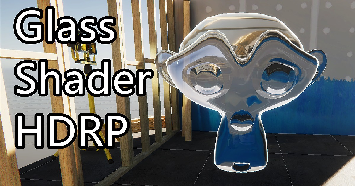 Glass Shader（HDRP） | VFX Shaders | Unity Asset Store