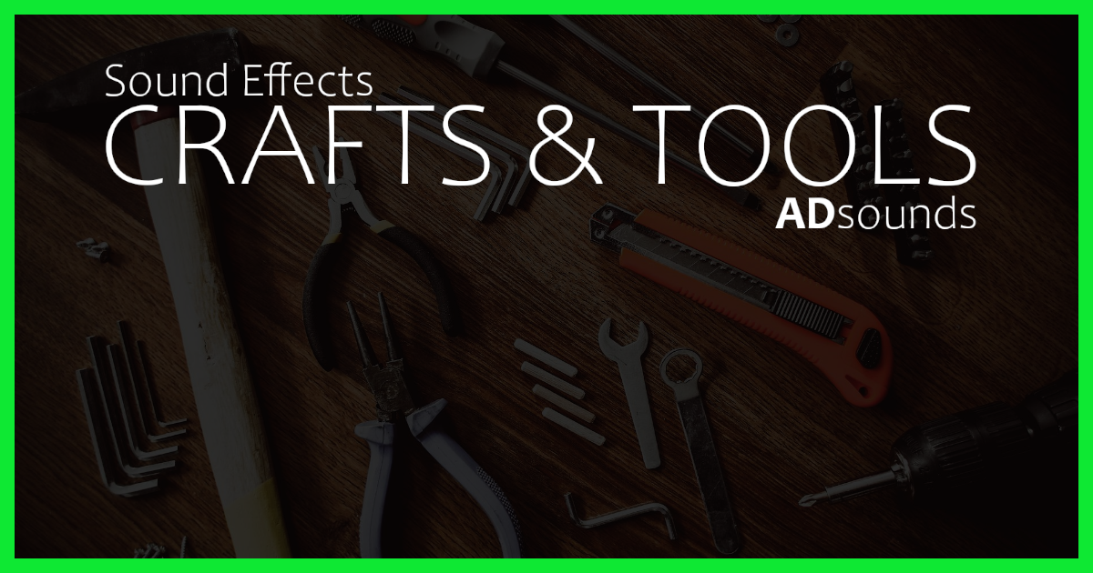 Crafts & Tools - Sound Effects | Audio Sound FX | Unity Asset Store