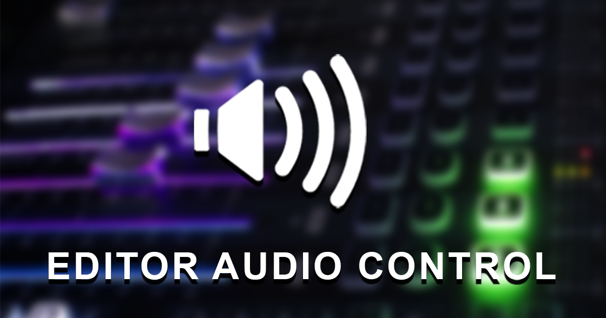 Editor Volume Control | Utilities Tools | Unity Asset Store