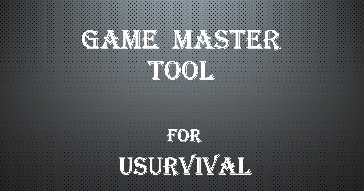 Game Master Tool for uSurvival | 機能統合 | Unity Asset Store
