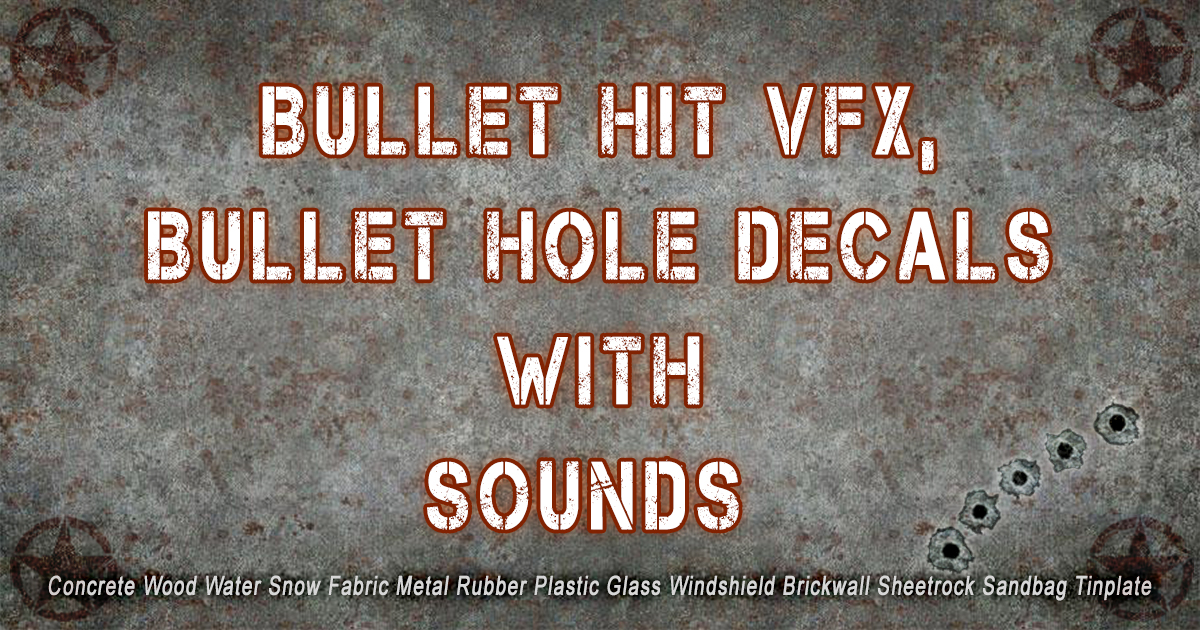 Bullet Impact VFX and Bullet Hole Decals With Sounds | VFX Particles ...