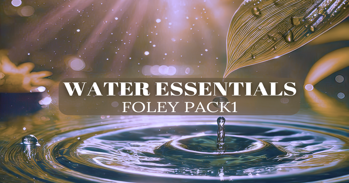 ''WATER ESSENTIALS'' FOLEY PACK1 | Foley Sound FX | Unity Asset Store