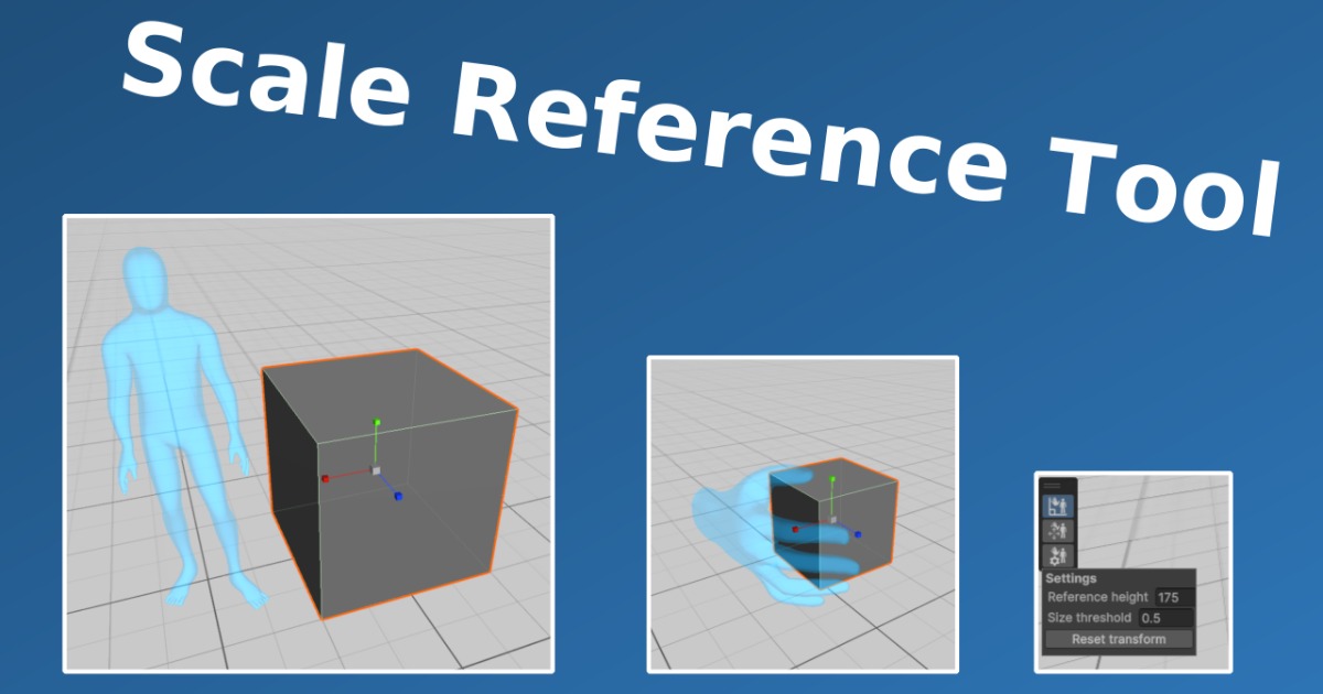 Scale Reference Tool | Level Design | Unity Asset Store
