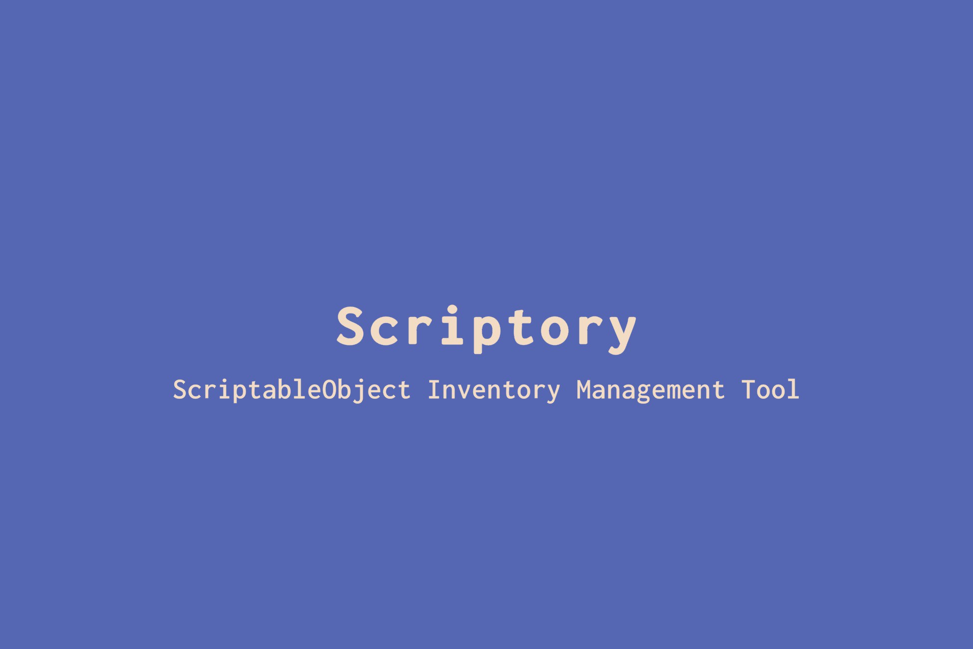 Scriptory Scriptableobject Inventory Management Tool 유틸리티 도구