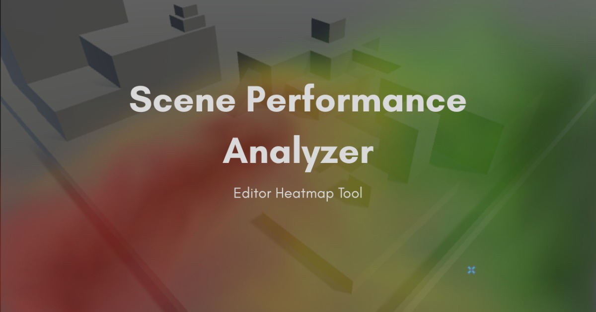 Scene Performance Analyzer | Utilities Tools | Unity Asset Store