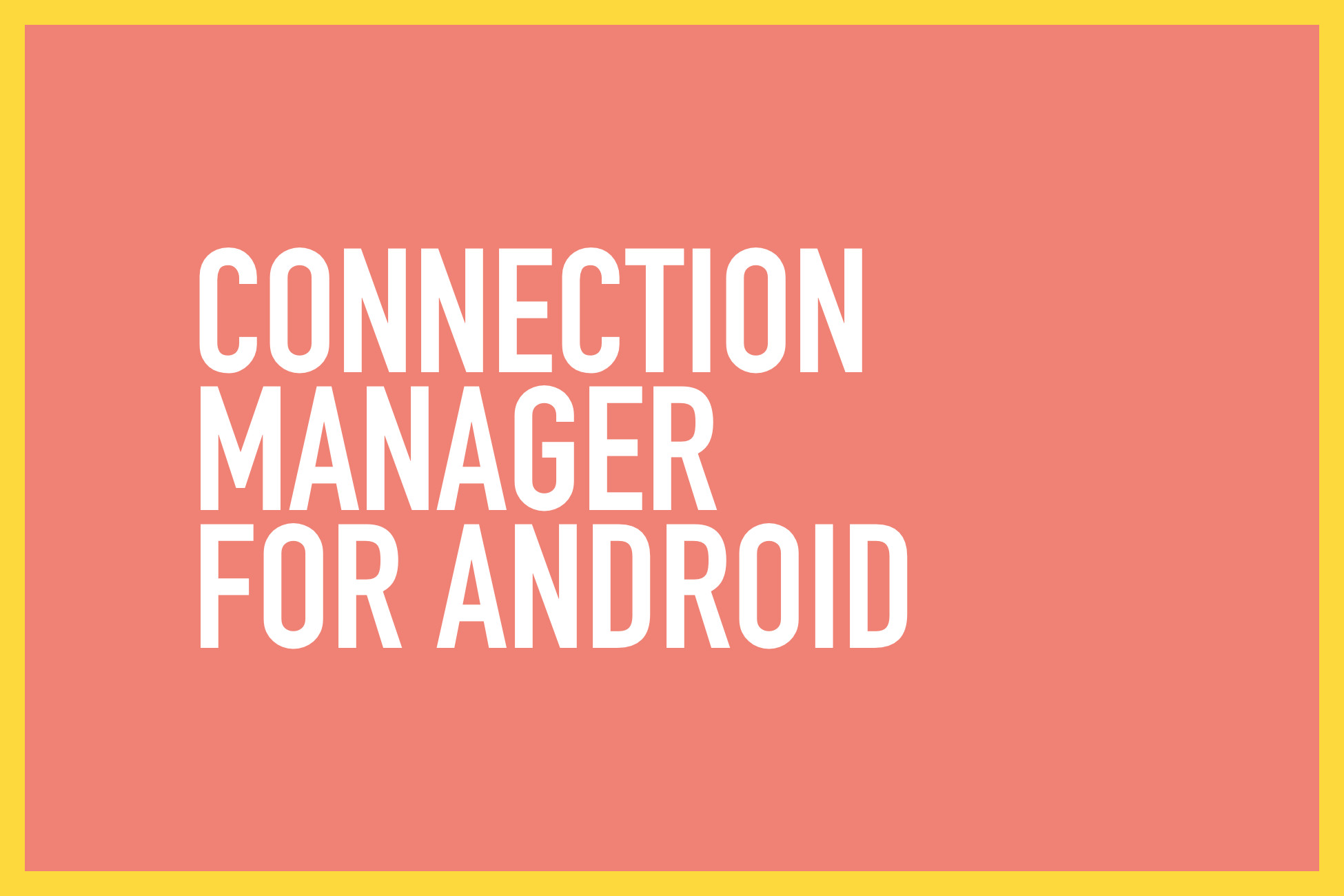 Connection Manager for Android™ | Integration | Unity Asset Store