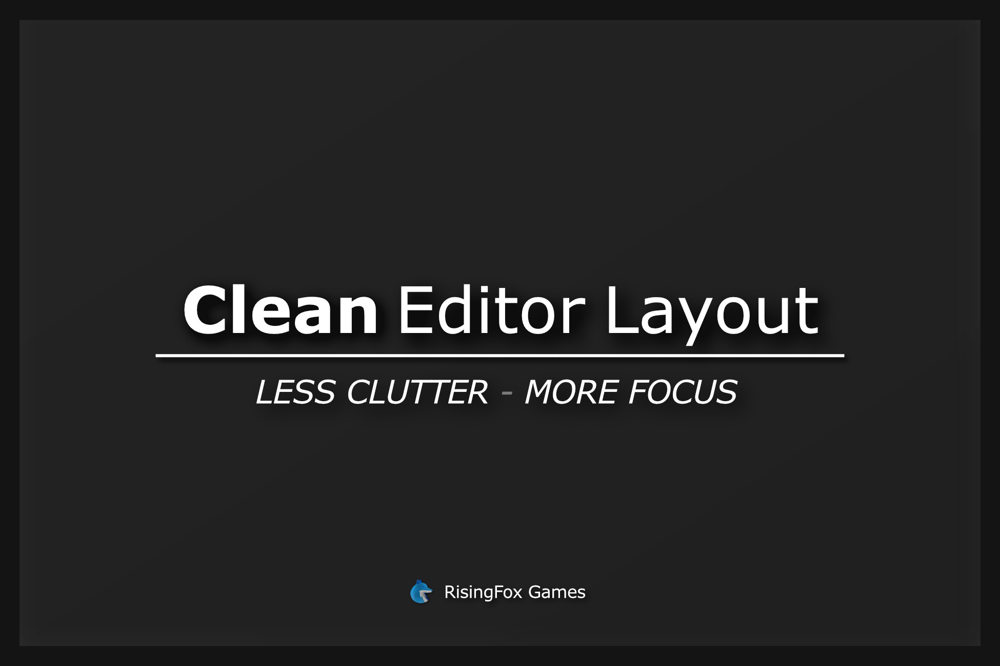 Clean Editor Layout for Unity | Utilities Tools | Unity Asset Store