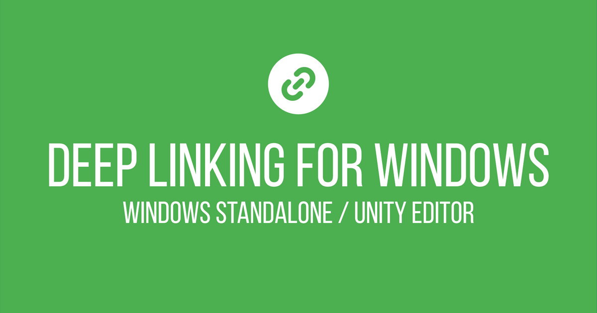 Deep linking for Windows (Standalone/EXE) | Integration | Unity Asset Store