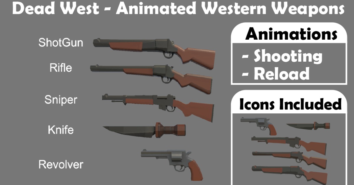 Dead West - Animated Western Weapons | 3D Guns | Unity Asset Store