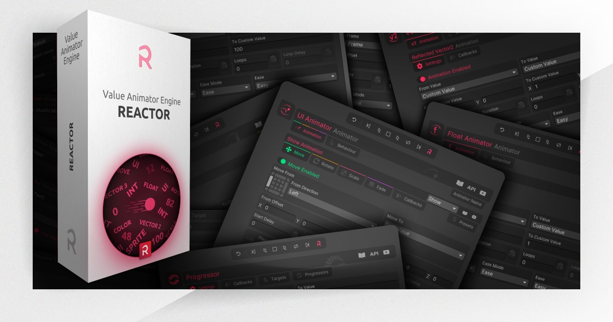 Reactor - Value Animator Engine for Unity | 애니메이션 도구 | Unity Asset Store