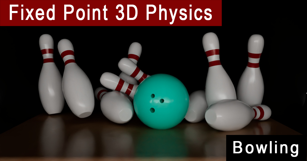 Bowling Fixed Point 3D Physics (Calculable Mechanics v2) | Physics ...