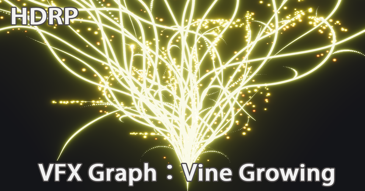 VFX Graph:Vine Growing | VFX Particles | Unity Asset Store VFX Graph:Vine Growing | VFX Particles | Unity Asset Store