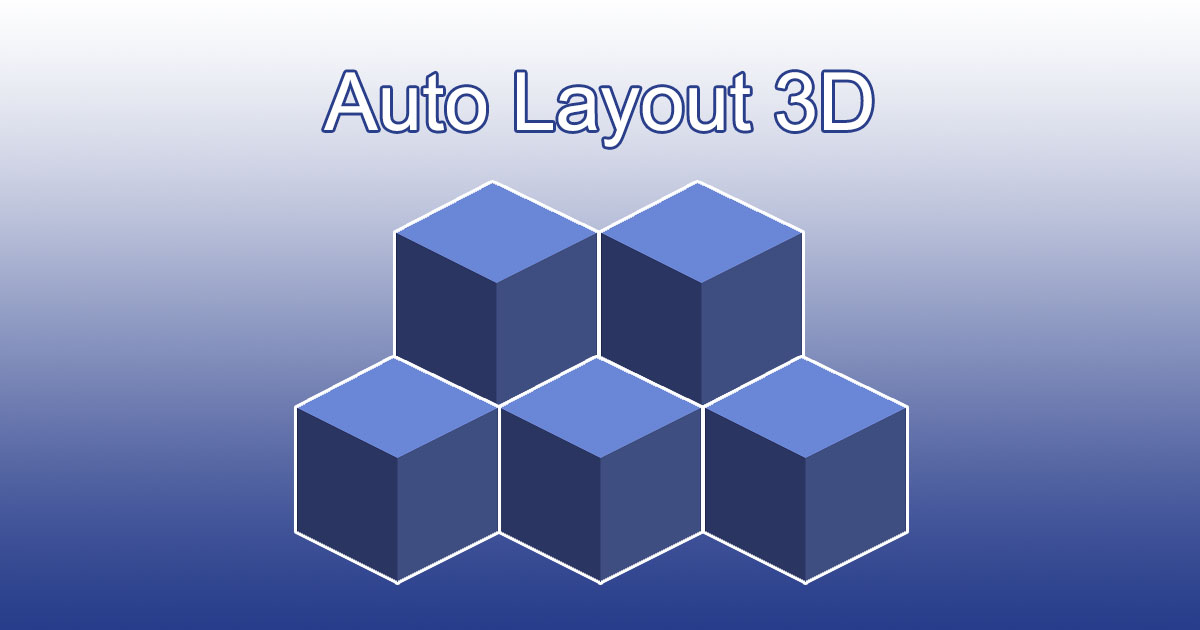 Auto Layout 3D | Utilities Tools | Unity Asset Store