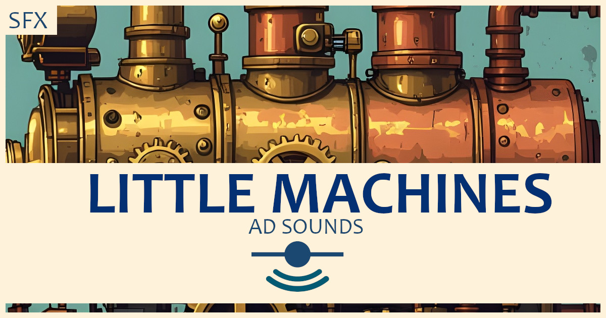 Little Machines - Sound Effects | Audio Sound FX | Unity Asset Store